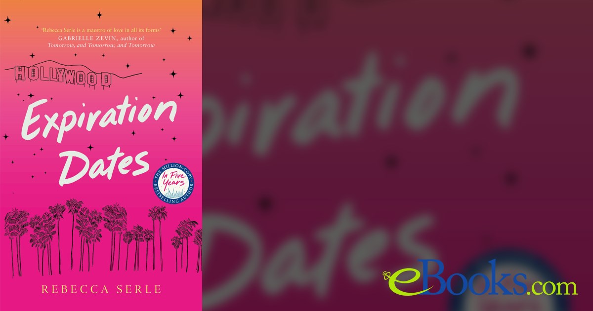 Expiration Dates by Rebecca Serle (ebook)