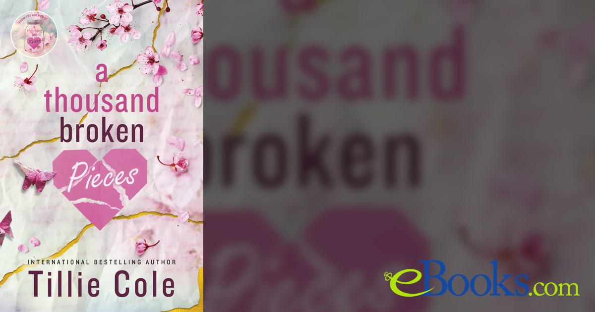 A Thousand Broken Pieces by Tillie Cole (ebook)