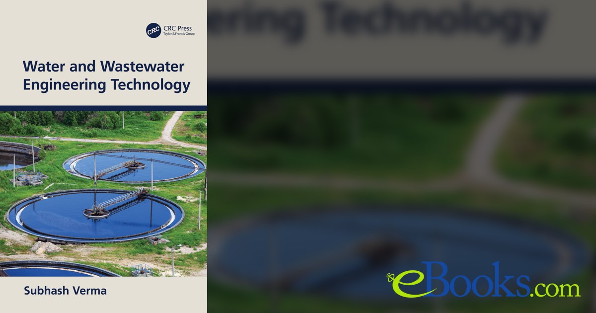 Water and Wastewater Engineering Technology by Subhash Verma (ebook)