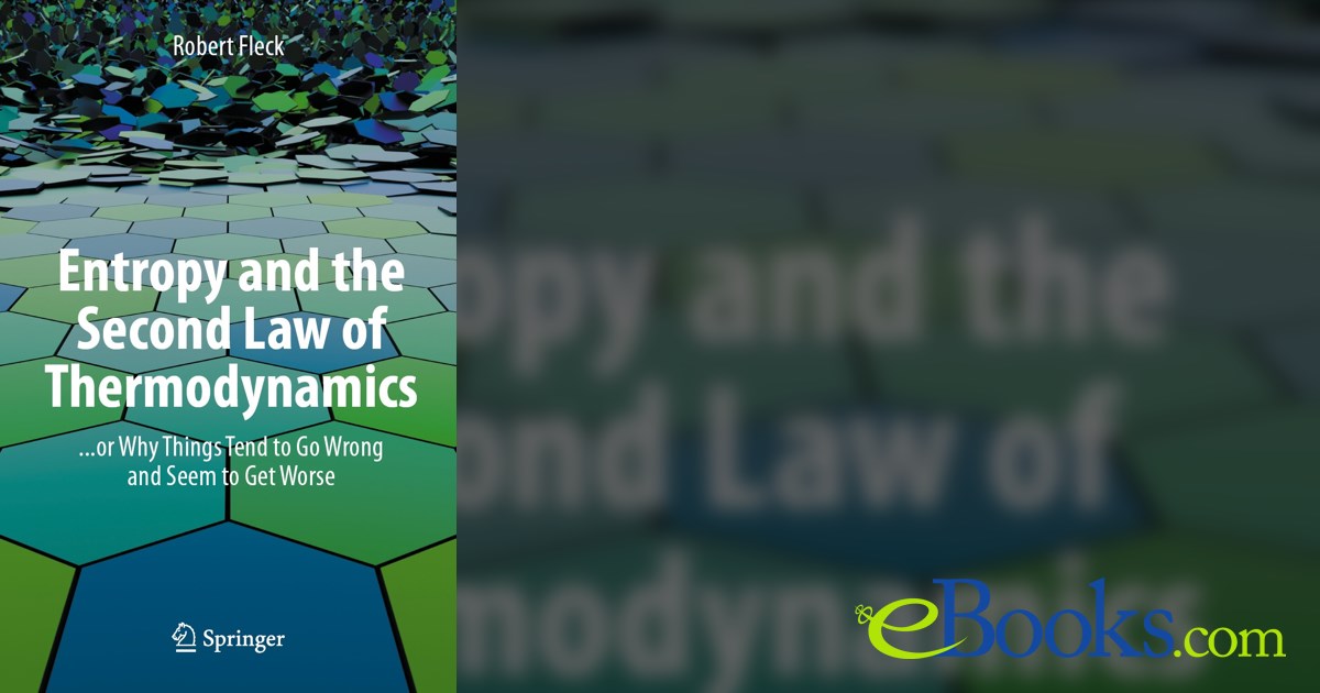 Entropy and the Second Law of Thermodynamics by Robert Fleck (ebook)