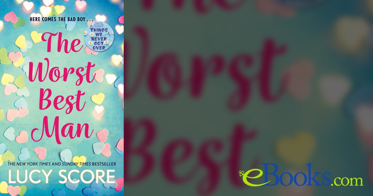 The Worst Best Man by Lucy Score (ebook)