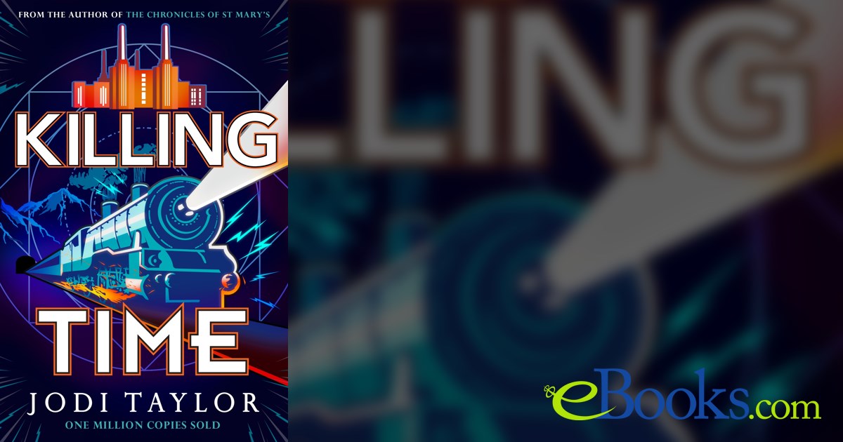 Killing Time by Jodi Taylor (ebook)
