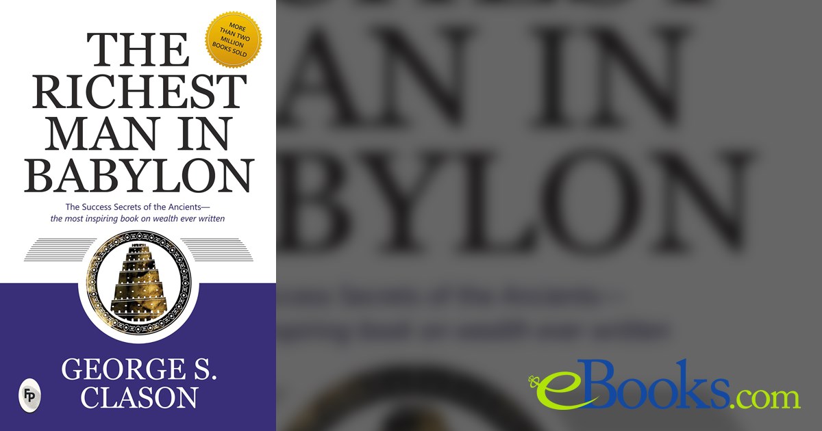 The Richest Man in Babylon by George S Clason (ebook)