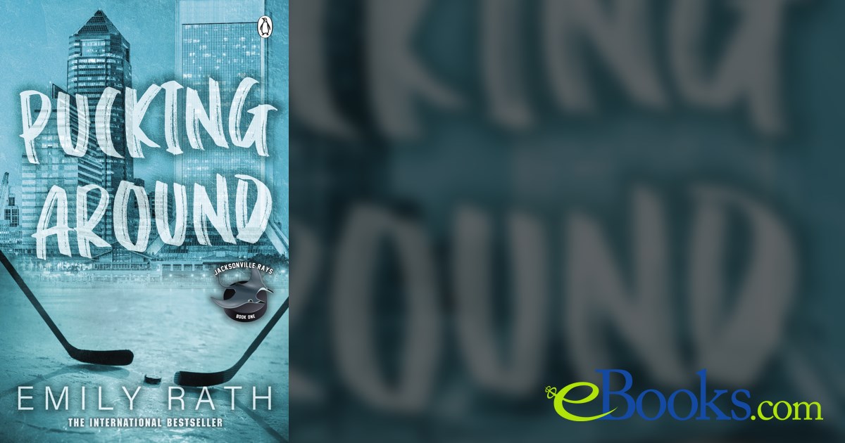 Pucking Around by Emily Rath (ebook)