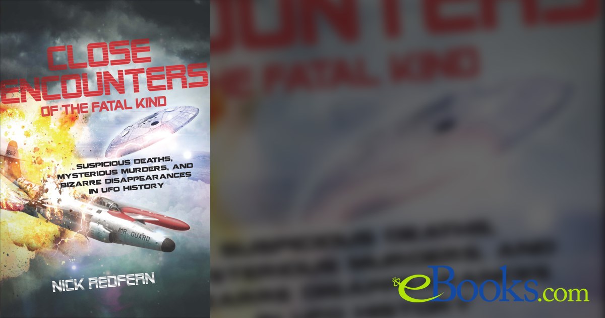Close Encounters of the Fatal Kind by Nick Redfern (ebook)