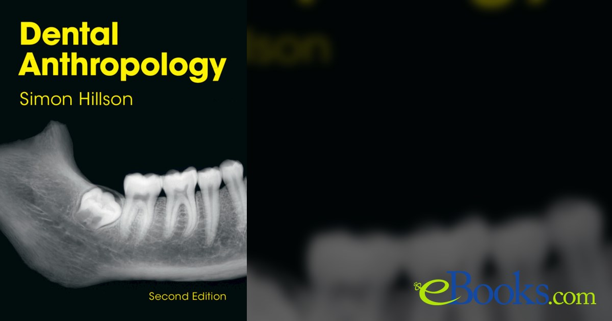 Dental Anthropology (2nd ed.) by Simon Hillson (ebook)