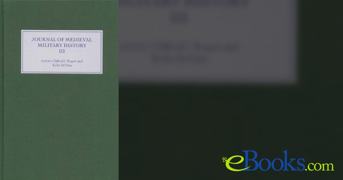 Journal of Medieval Military History by Kelly DeVries (ebook)