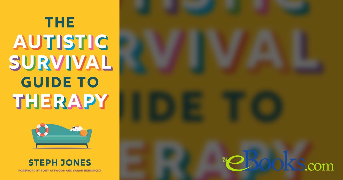 The Autistic Survival Guide to Therapy by Steph Jones (ebook)