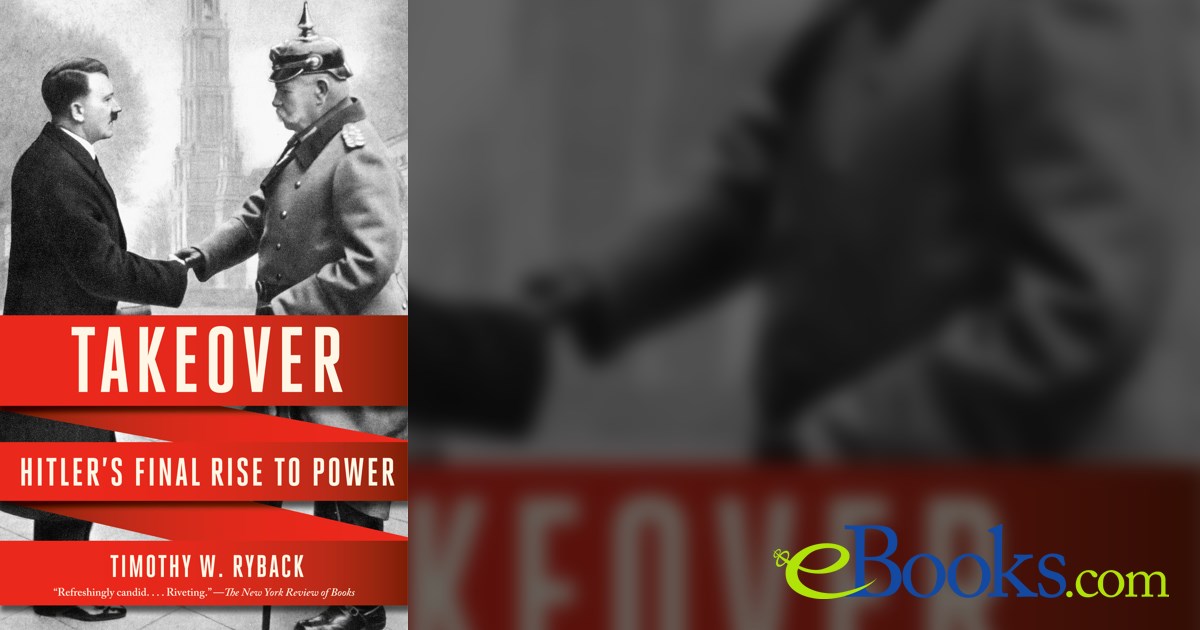 Takeover by Timothy W. Ryback (ebook)