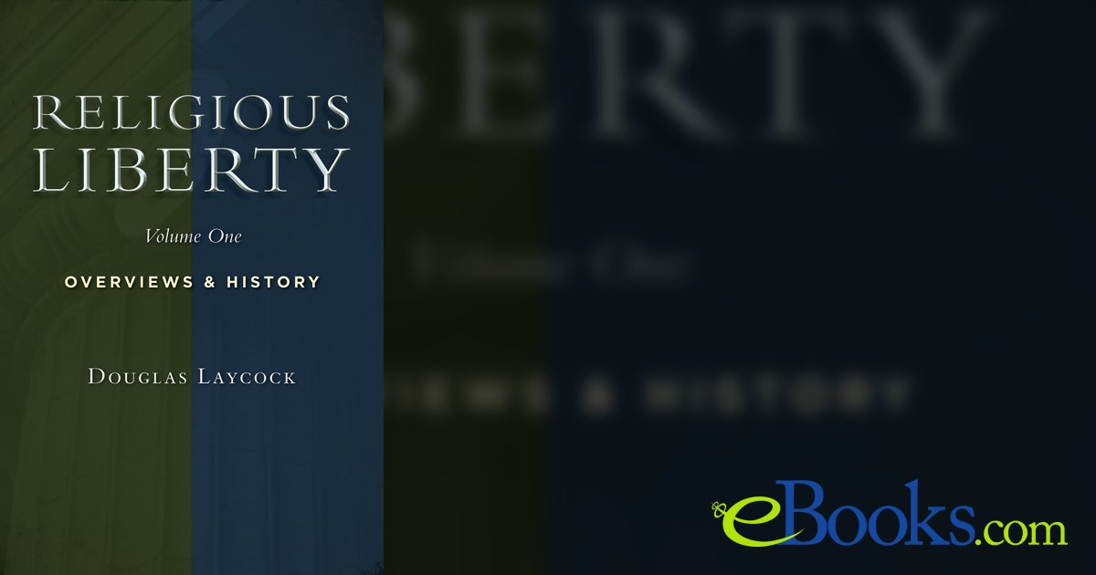Religious Liberty, Vol. 1 by Douglas Laycock (ebook)
