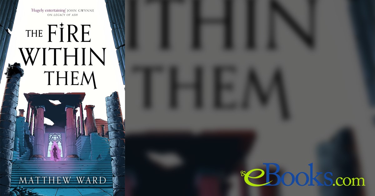 The Fire Within Them by Matthew Ward (ebook)