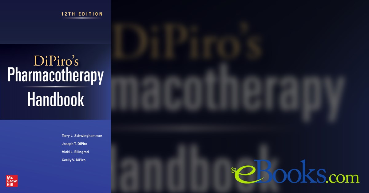 DiPiro's Pharmacotherapy Handbook, 12th Edition (12th ed.)