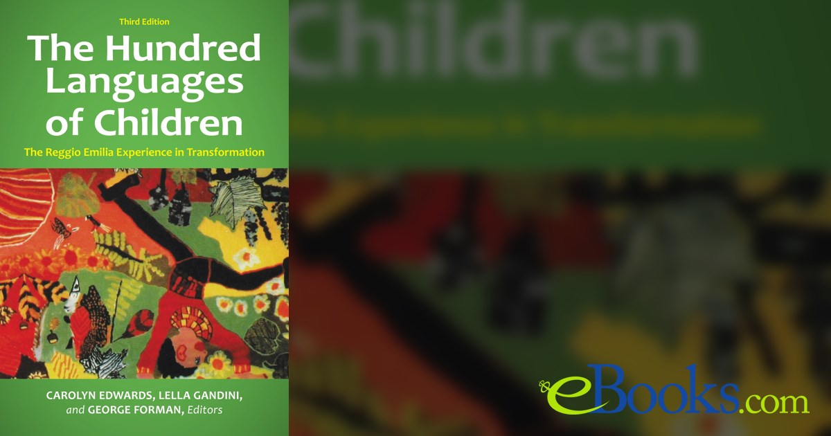 The Hundred Languages of Children (3rd ed.)