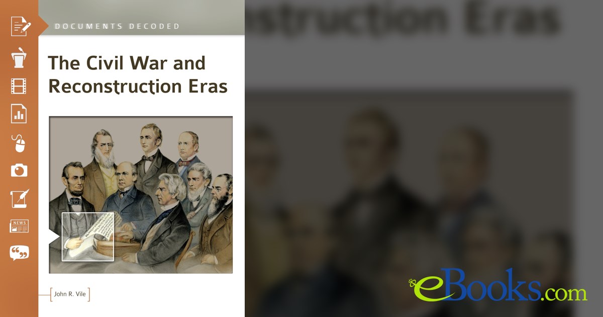 The Civil War and Reconstruction Eras by John R. Vile (ebook)