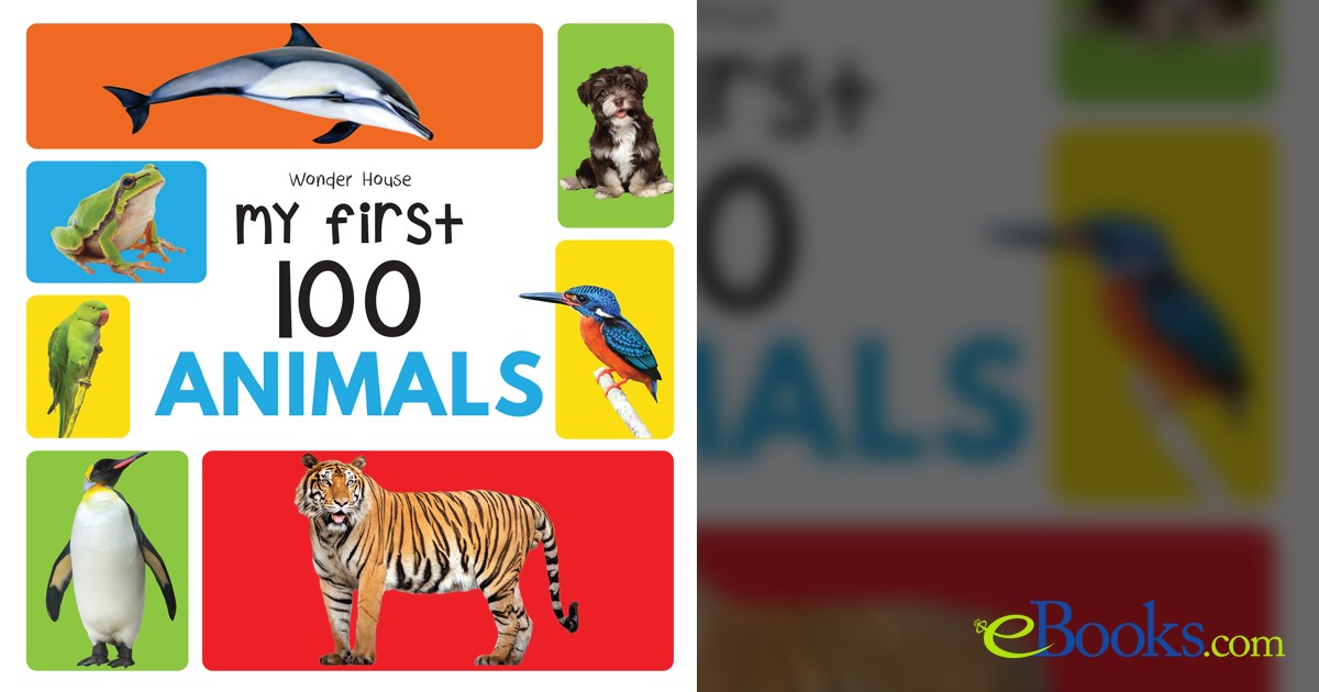 My First 100 Animals and Birds by Wonder House Books (ebook)