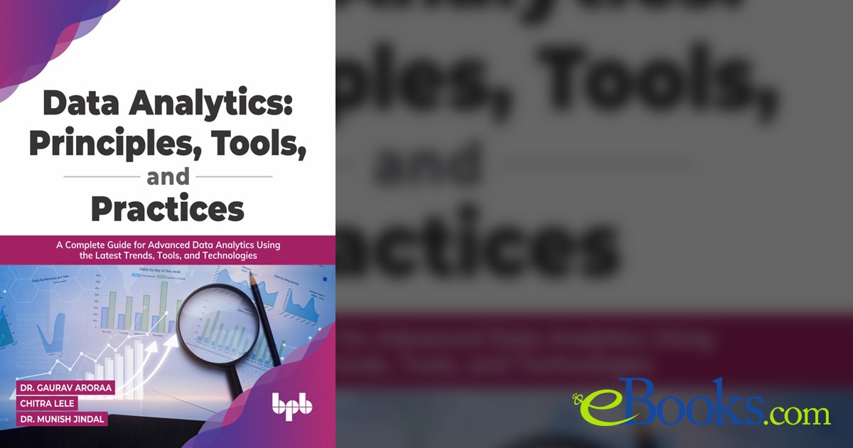 Data Analytics: Principles, Tools, and Practices