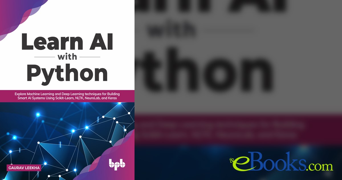 Learn AI with Python by Gaurav Leekha (ebook)