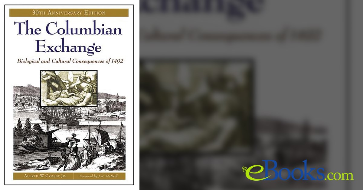 The Columbian Exchange by Alfred W. Crosby Jr. (ebook)