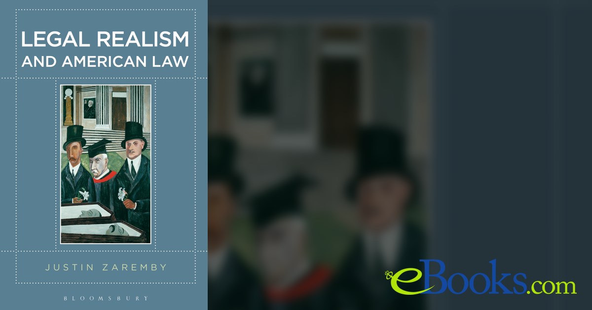 Legal Realism and American Law by Justin Zaremby (ebook)