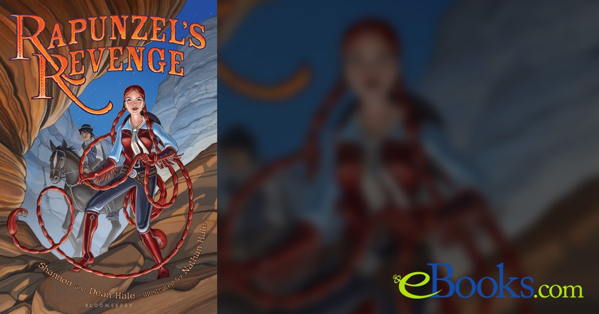 Rapunzel's Revenge by Shannon Hale (ebook)
