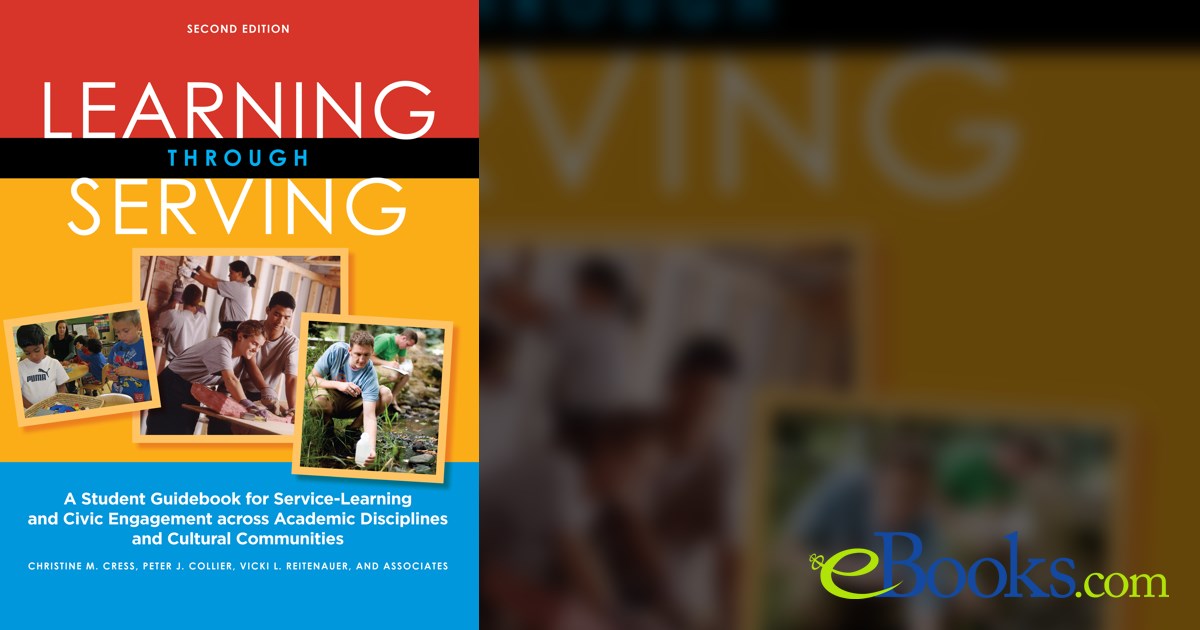 Learning Through Serving (2nd ed.) by Christine M. Cress (ebook)