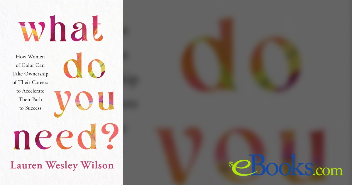 What Do You Need? by Lauren Wesley Wilson (ebook)