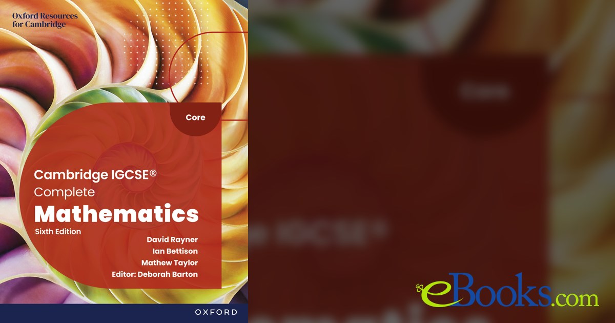 Cambridge IGCSEÂ® Complete Mathematics Core: Student Book Sixth Edition