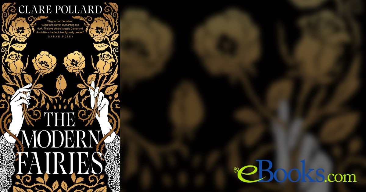 The Modern Fairies by Clare Pollard (ebook)