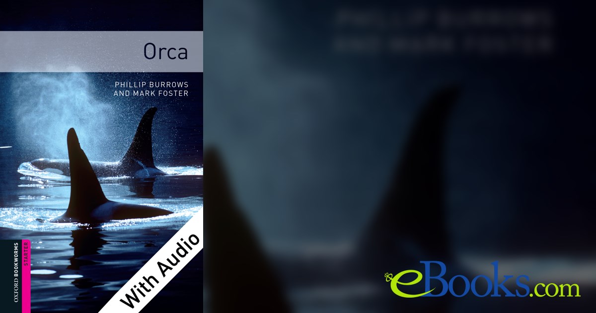 Orca - With Audio Starter Level Oxford Bookworms Library