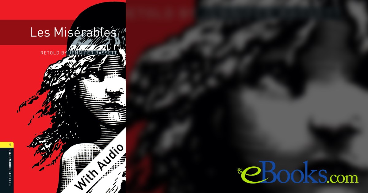 Les Miserables - With Audio Level 1 Oxford Bookworms Library