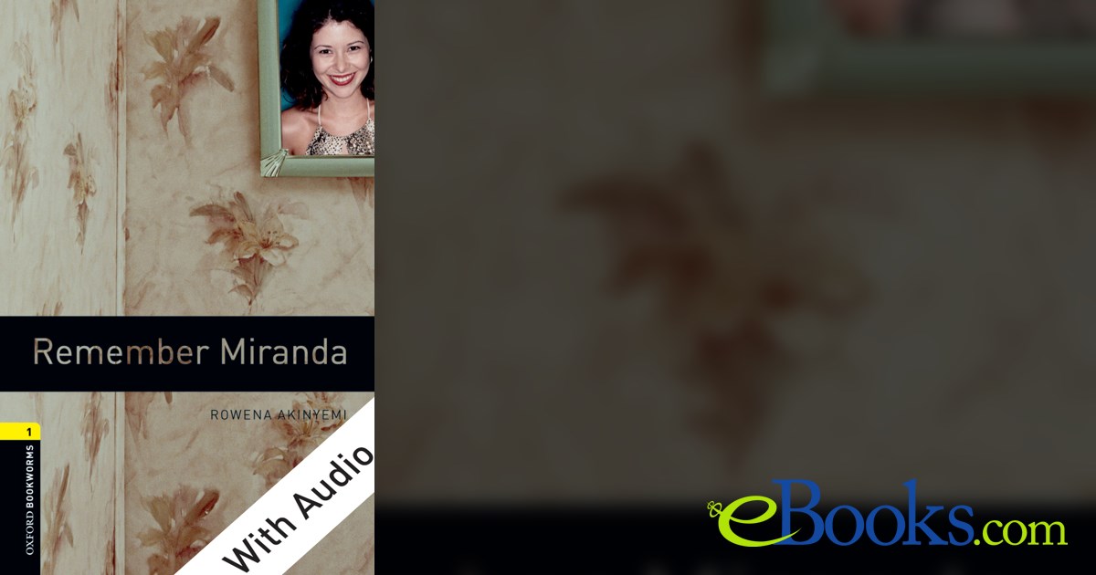 Remember Miranda - With Audio Level 1 Oxford Bookworms Library