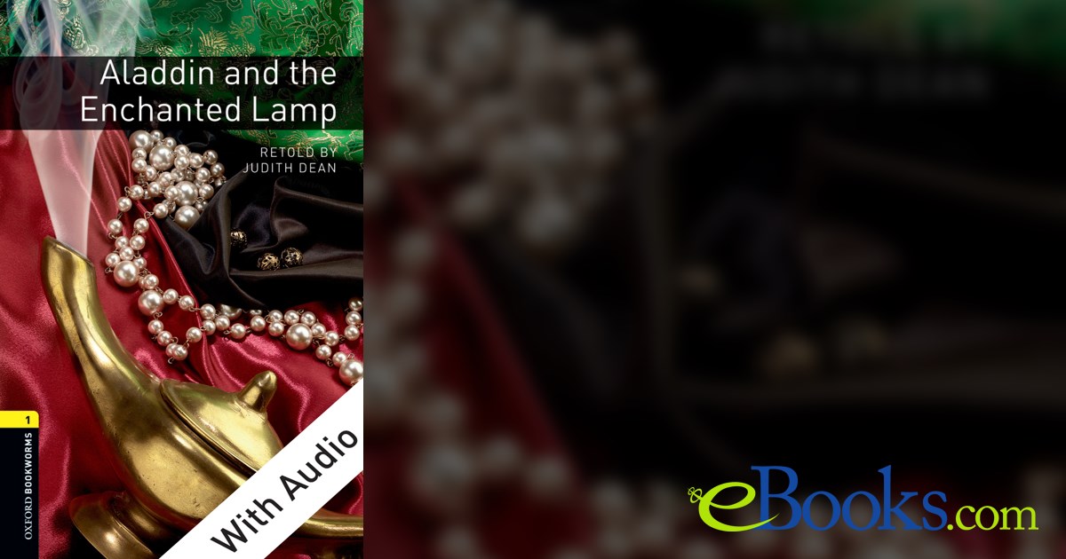 Aladdin and the Enchanted Lamp - With Audio Level 1 Oxford Bookworms ...