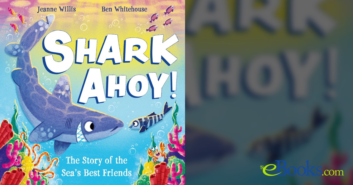 Shark Ahoy by Jeanne Willis (ebook)
