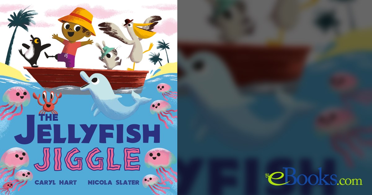The Jellyfish Jiggle by Caryl Hart (ebook)