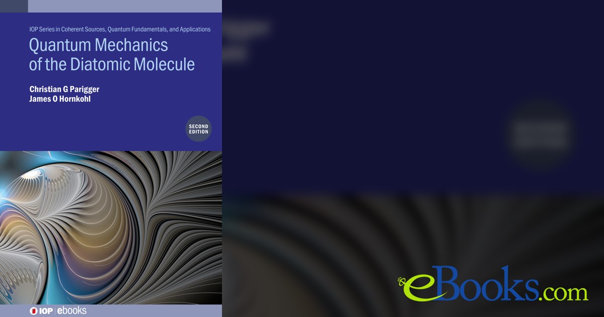Quantum Mechanics of the Diatomic Molecule (Second Edition)