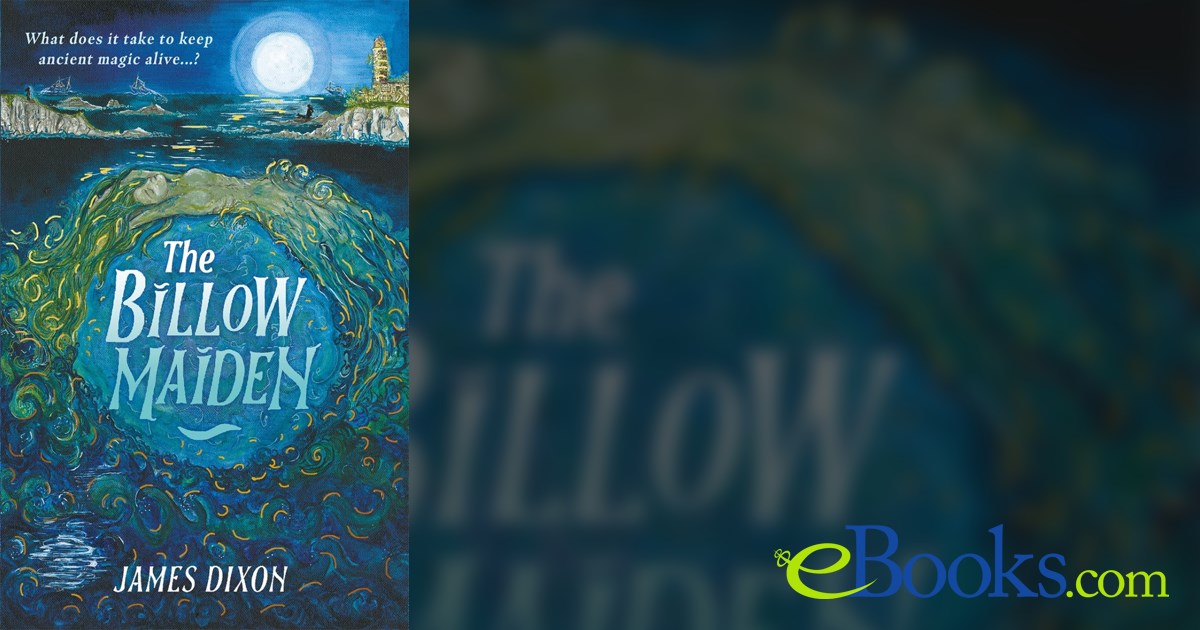 The Billow Maiden by James Dixon (ebook)