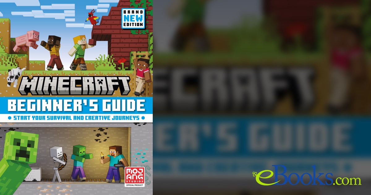 Minecraft Beginner’s Guide All New edition by Mojang AB (ebook)