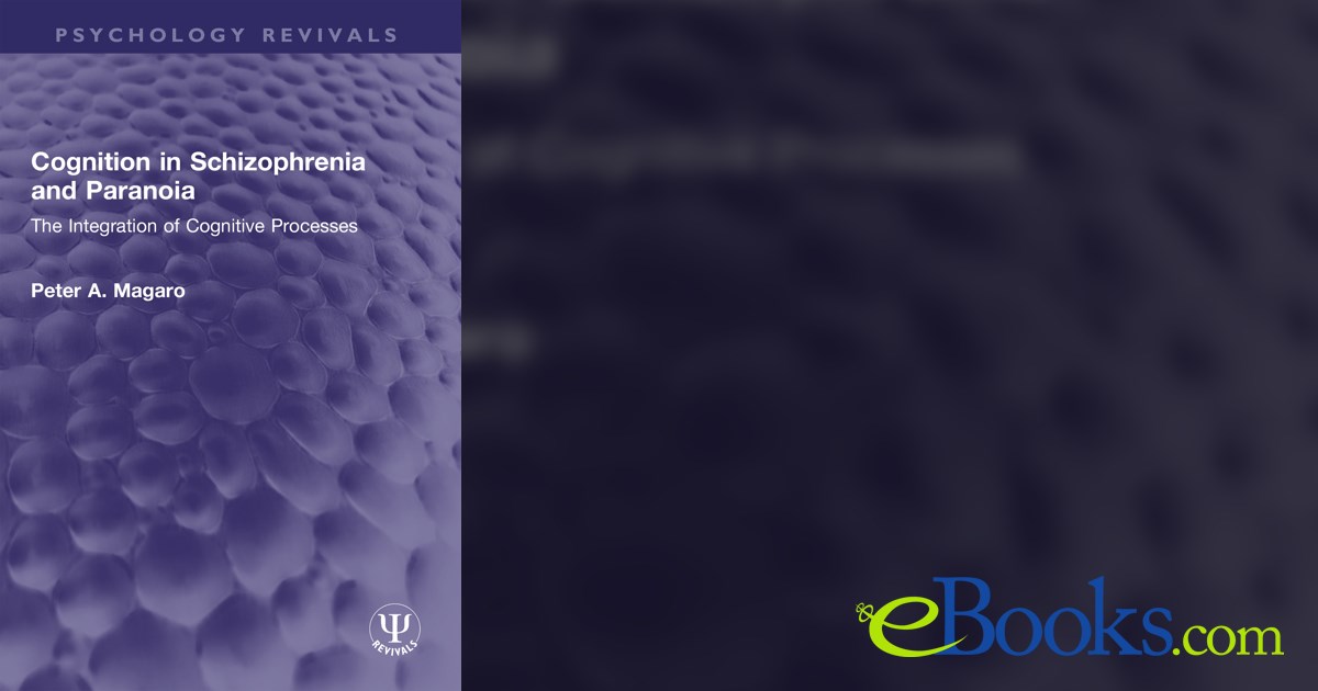 Cognition in Schizophrenia and Paranoia by Peter A. Magaro (ebook)