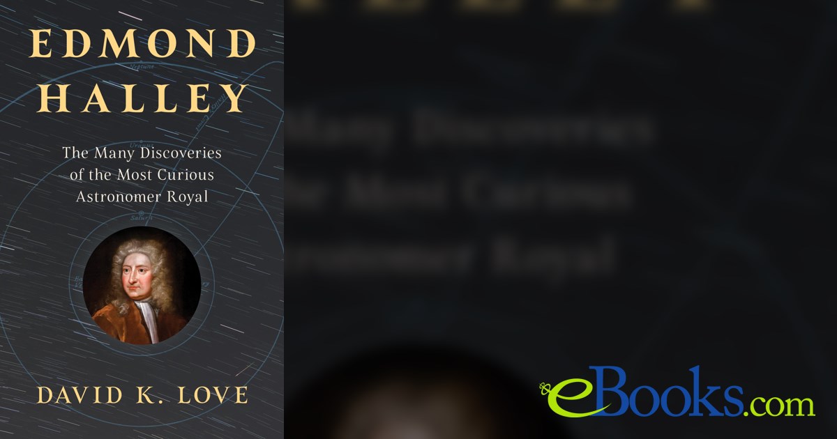 Edmond Halley by David K. Love (ebook)