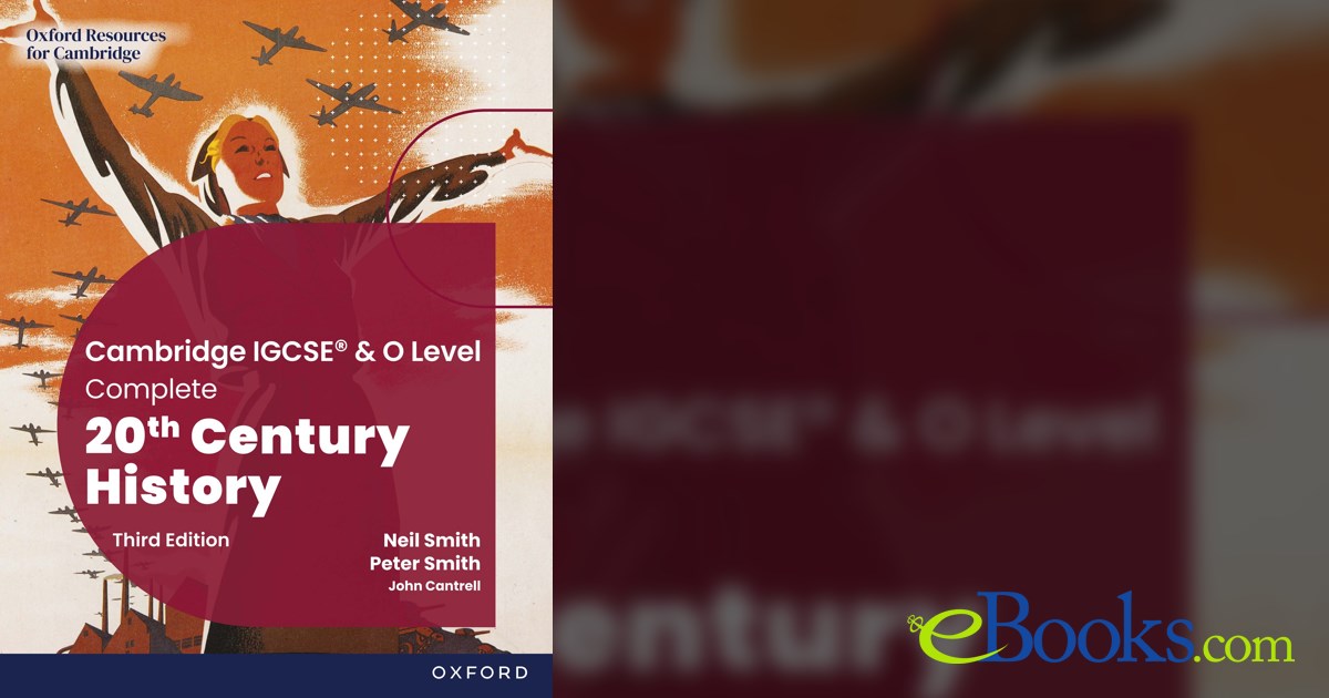 Cambridge IGCSE & O Level Complete 20th Century History: eBook Third ...