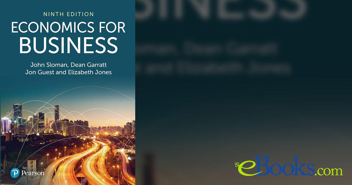 Economics for Business (9th ed.) by John Sloman (ebook)