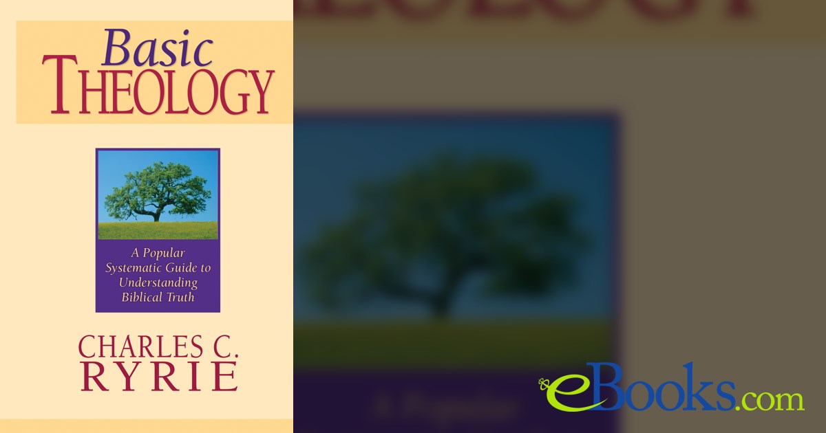 Basic Theology by Charles C Ryrie (ebook)