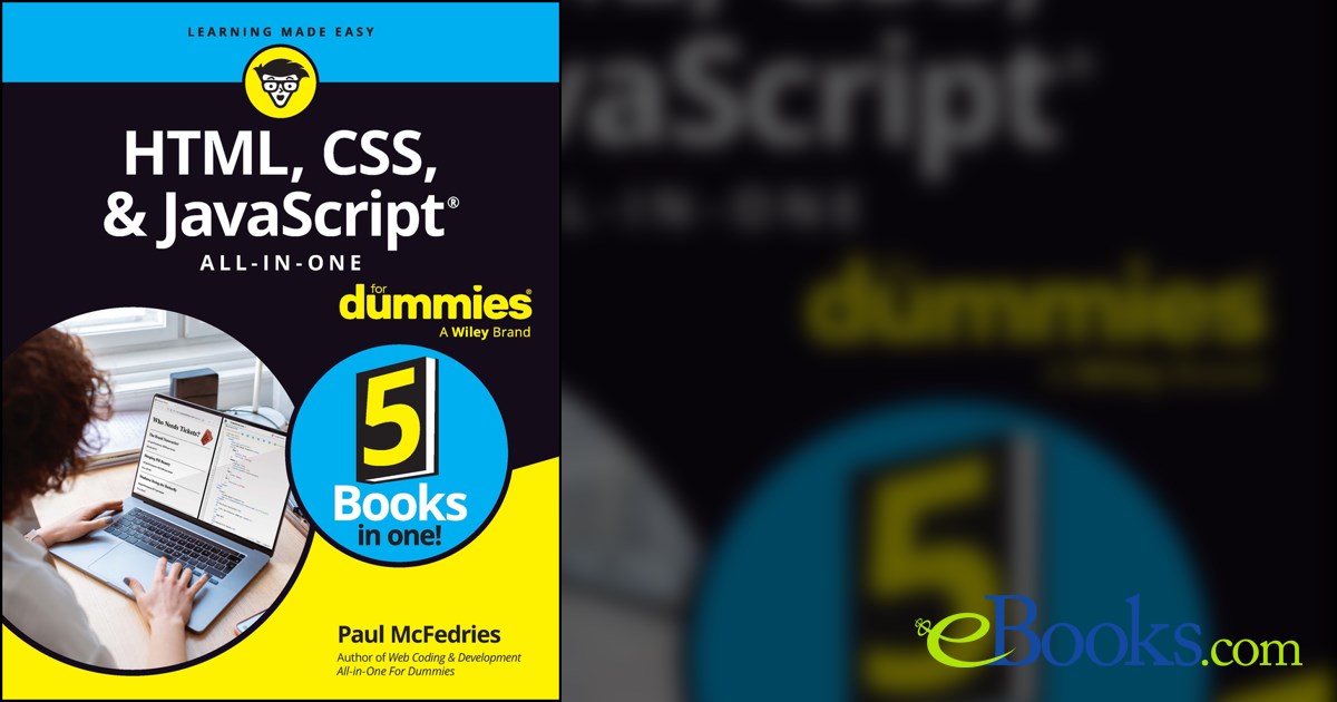 HTML, CSS, & JavaScript All-in-One For Dummies