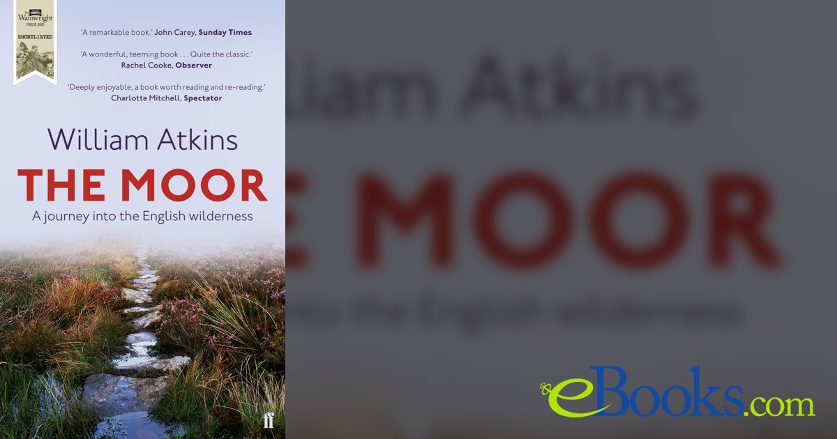 The Moor by William Atkins (ebook)