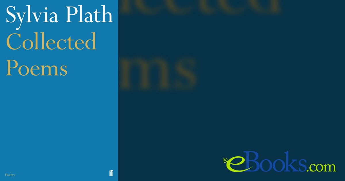 Collected Poems by Sylvia Plath (ebook)
