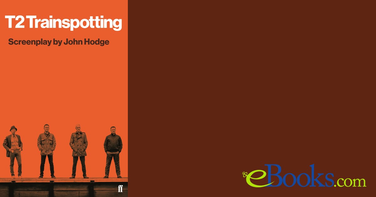 T2 Trainspotting by John Hodge (ebook)