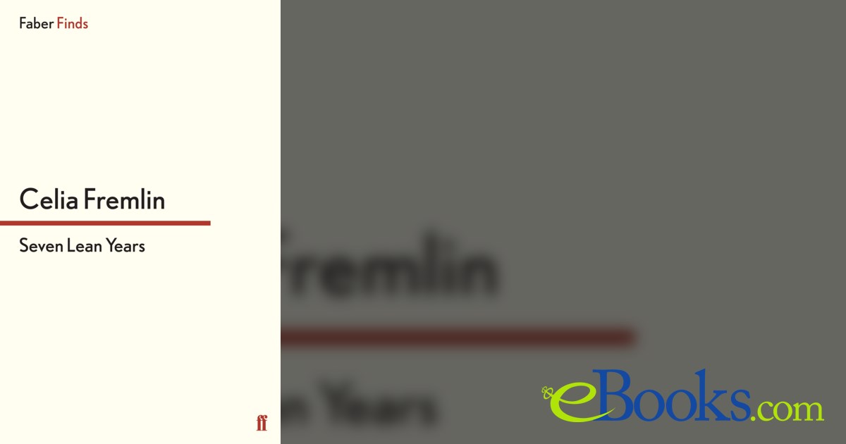 Seven Lean Years by Celia Fremlin (ebook)