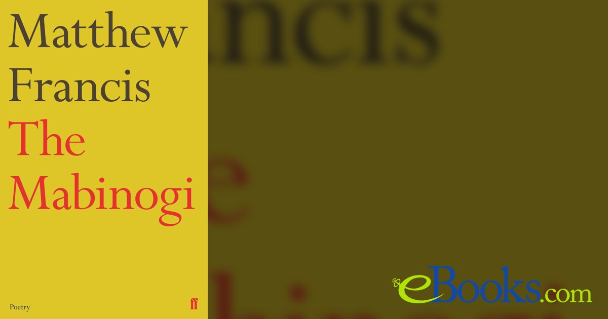 The Mabinogi by Matthew Francis (ebook)