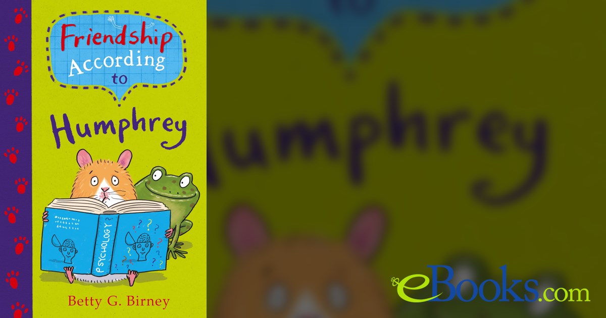 Friendship According to Humphrey by Betty G. Birney (ebook)