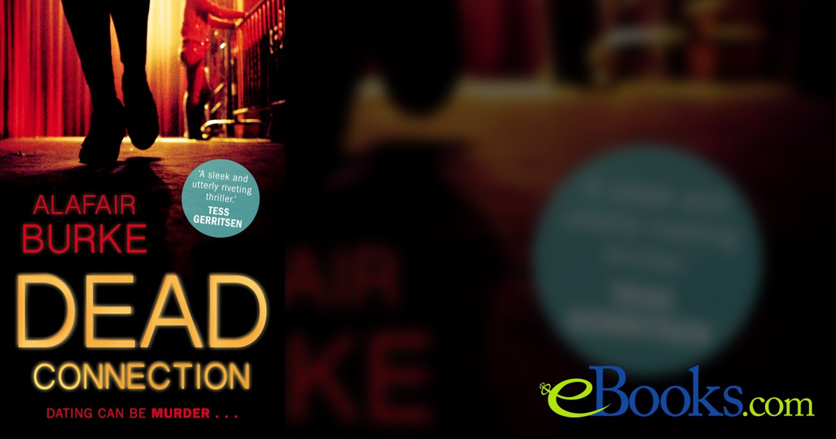 Dead Connection by Alafair Burke (ebook)